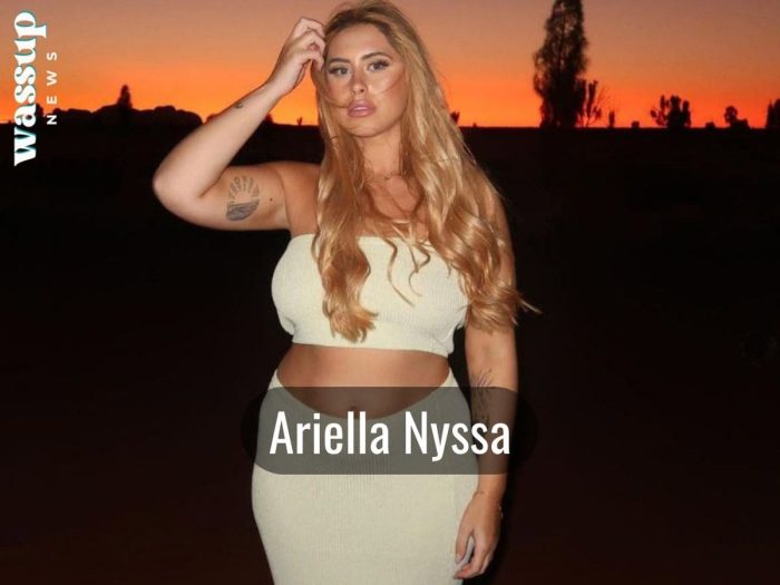 Ariella Nyssa Age, Boyfriend, Parents, Measurements, Height, Wiki, Bio, Net Worth - Wassup News